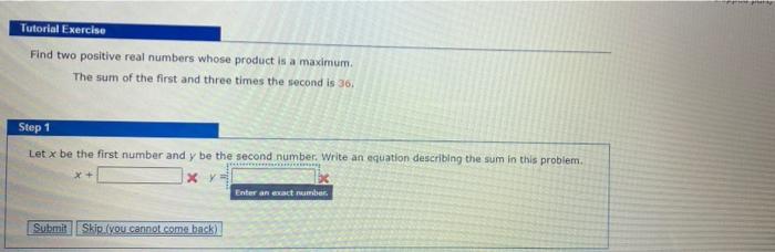 Solved Tutorial Exercise Find two positive real numbers | Chegg.com