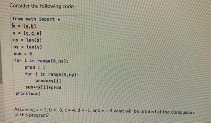 Solved Consider the following code: nx = from math import * | Chegg.com