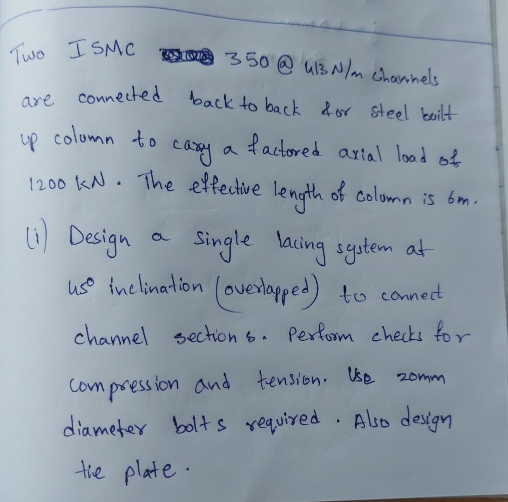 Solved Two ISMC wa 350 @ 43 N/m Channels are connected back | Chegg.com