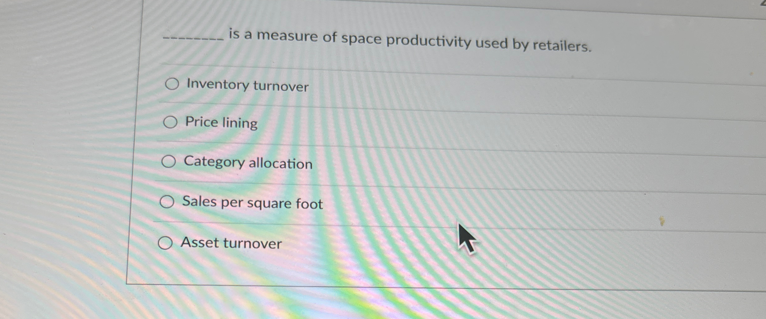 Solved is a measure of space productivity used by | Chegg.com