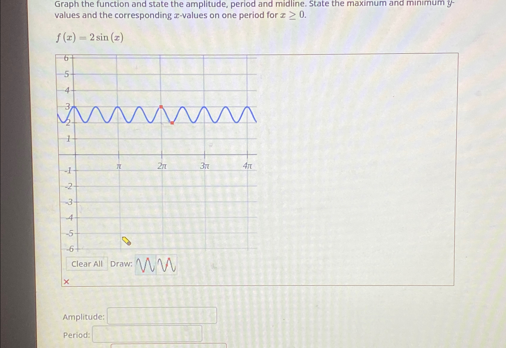 Solved Graph the function and state the amplitude, period | Chegg.com