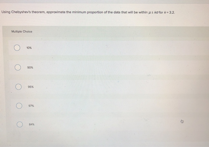 Solved Using Chebyshev's theorem, approximate the minimum | Chegg.com