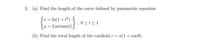 5. (a) Find the length of the curve defined by | Chegg.com