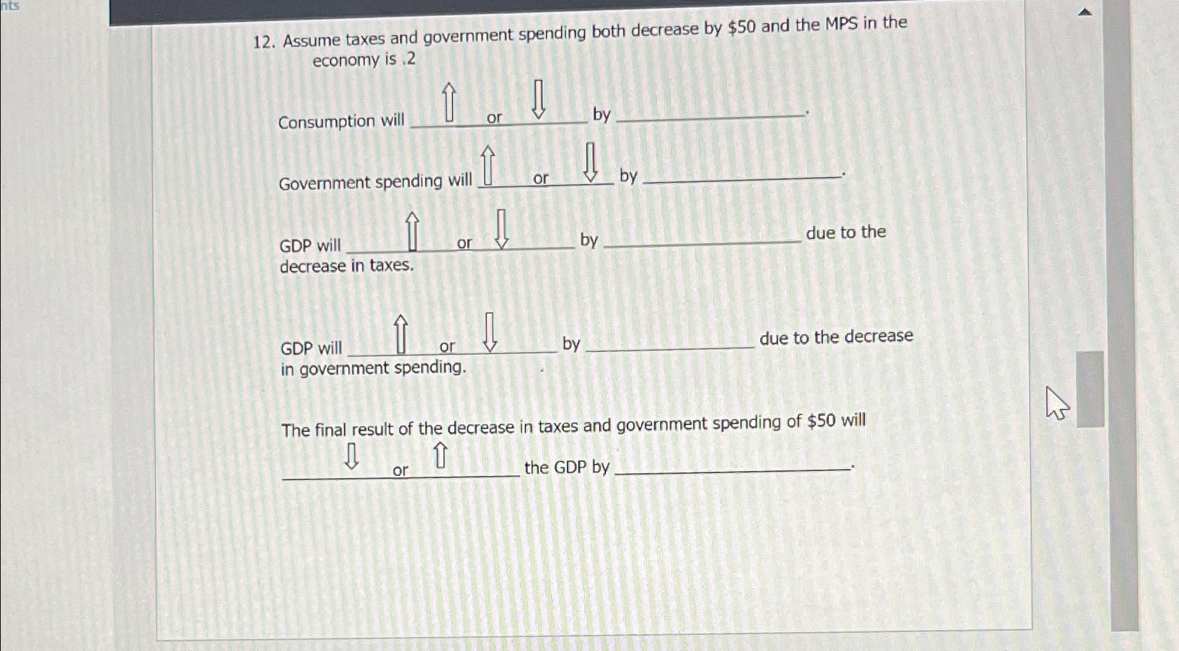 Solved Assume taxes and government spending both decrease by | Chegg.com