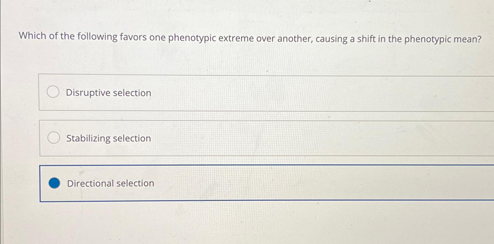 Solved Which of the following favors one phenotypic extreme | Chegg.com