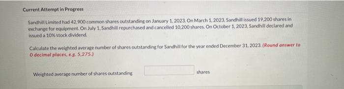 Solved Sandhill Limited had 42,900 common shares outstanding | Chegg.com Solved Sandhill Limited had 42,900 common shares outstanding | Chegg.com