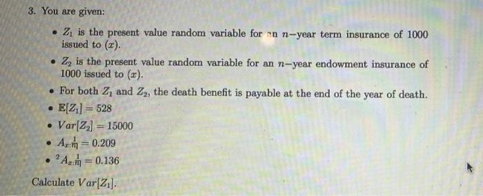 Solved 3. You are given: - Z1 is the present value random | Chegg.com