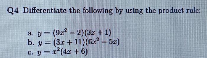Solved Q4 Differentiate the following by using the product | Chegg.com