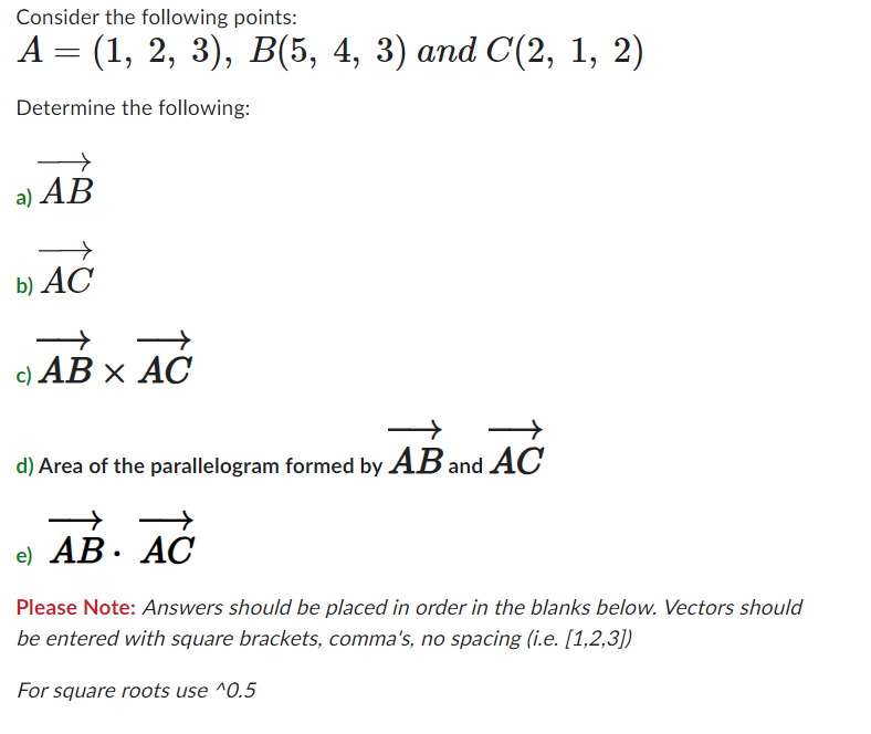 Solved Consider the following points:A=(1,2,3),B(5,4,3) ﻿and | Chegg.com