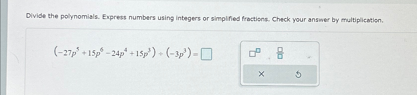 Solved Divide the polynomials. Express numbers using | Chegg.com