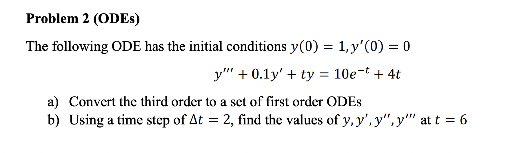 Solved Problem 2 Odes The Following Ode Has The Initial