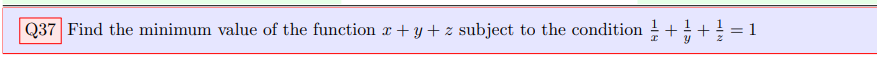 Solved Q37 ﻿Find the minimum value of the function x+y+z | Chegg.com