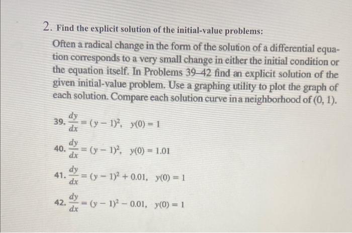 Solved 2. Find the explicit solution of the initial-value | Chegg.com