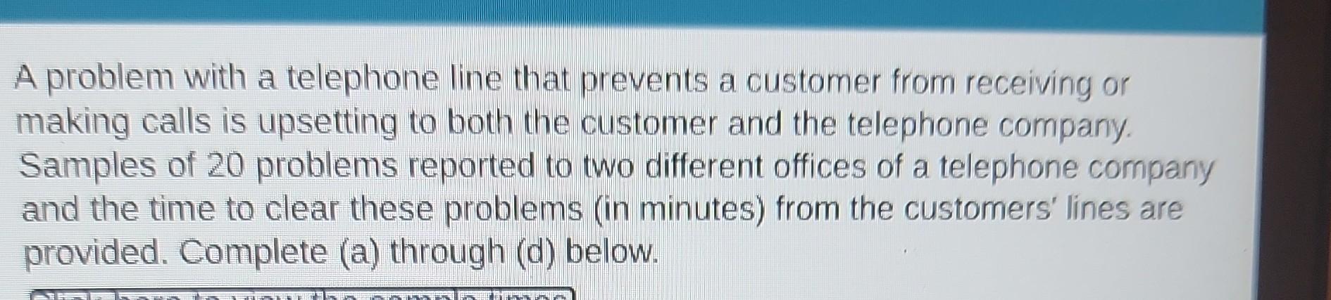 Solved A problem with a telephone line that prevents a | Chegg.com