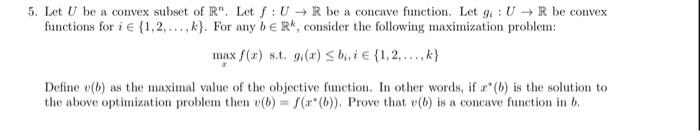 Solved Let U be a convex subset of Rn. Let f:U→R be a | Chegg.com