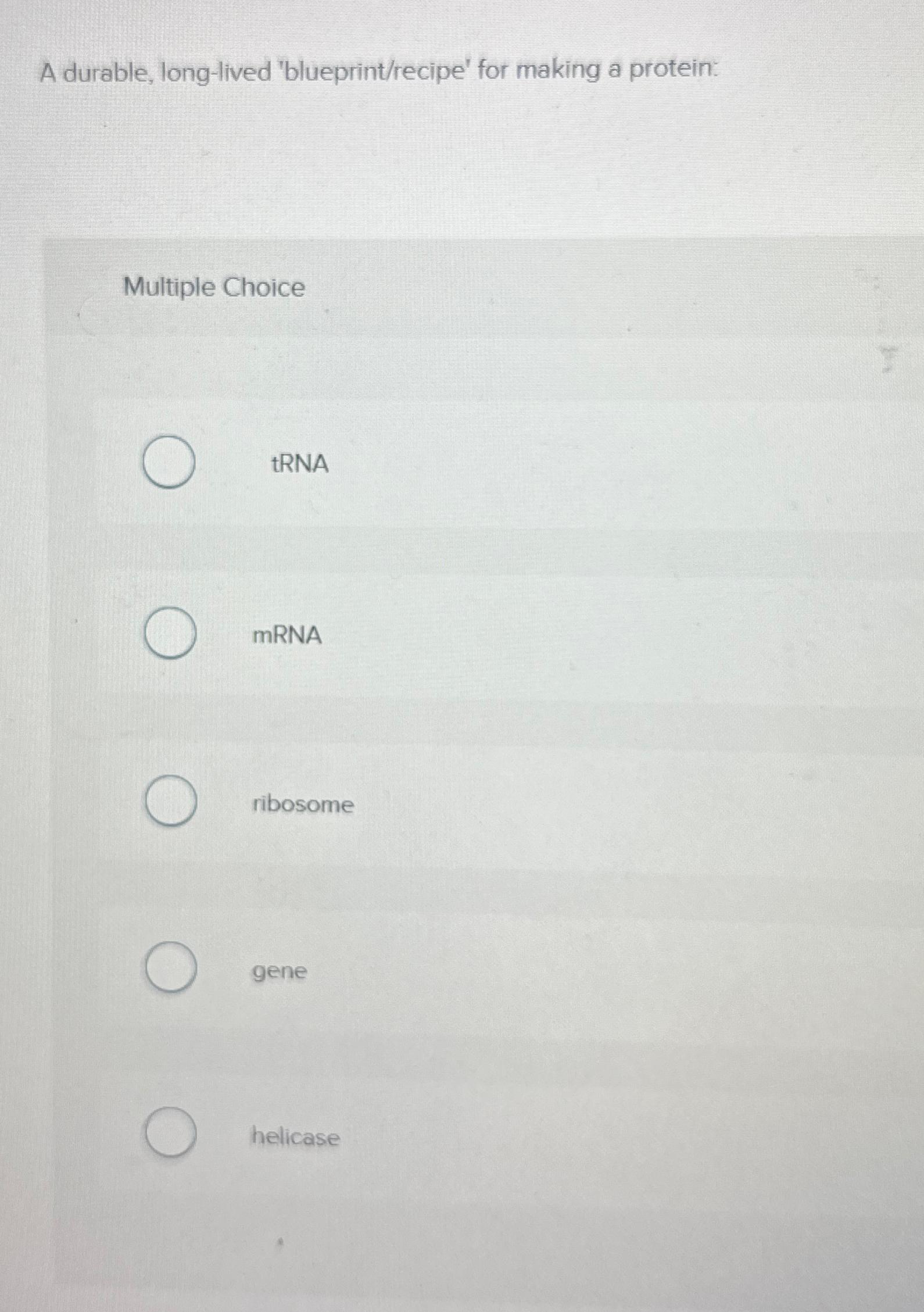 Solved A durable, long-lived 'blueprint/recipe' ﻿for making | Chegg.com