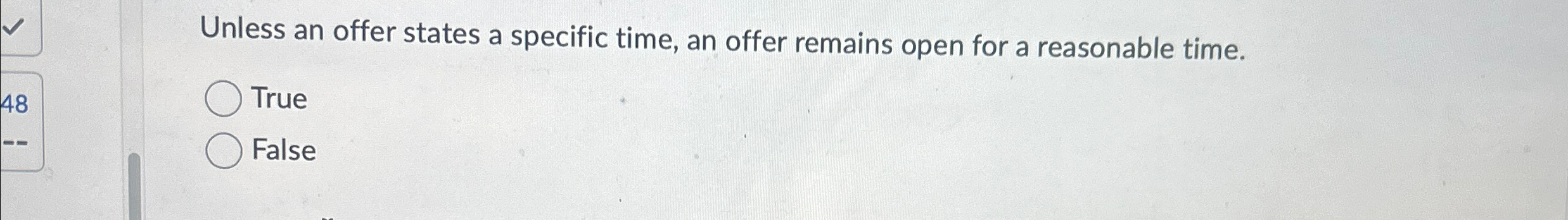 Solved Unless an offer states a specific time, an offer | Chegg.com
