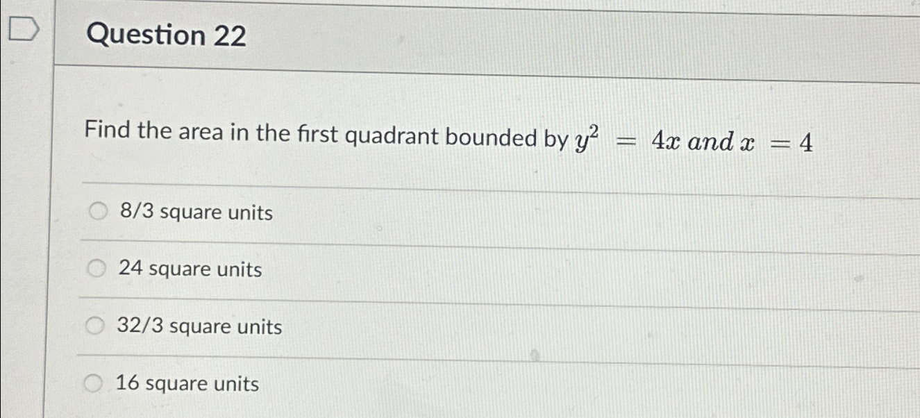 Solved Question 22Find the area in the first quadrant | Chegg.com