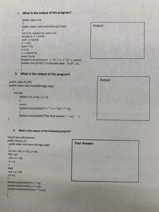 Solved 4 What Is The Output Of This Program Public Class