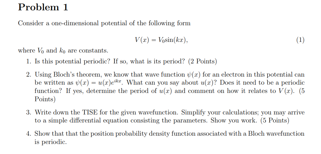 Solved Problem 1Consider a one-dimensional potential of the | Chegg.com