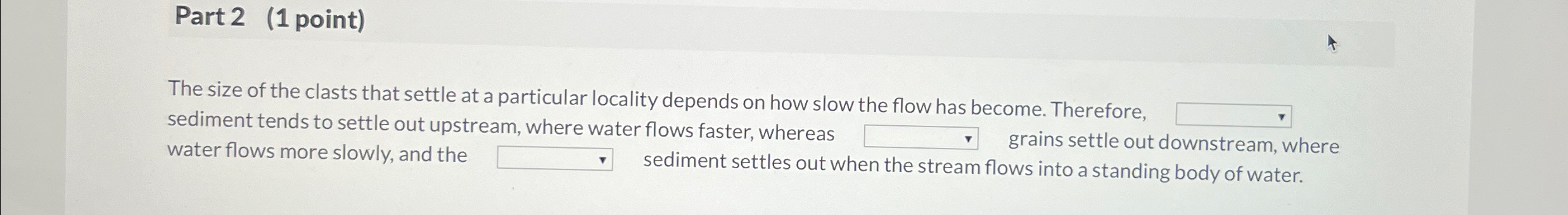 Solved Part 2 (1 ﻿point)The size of the clasts that settle | Chegg.com