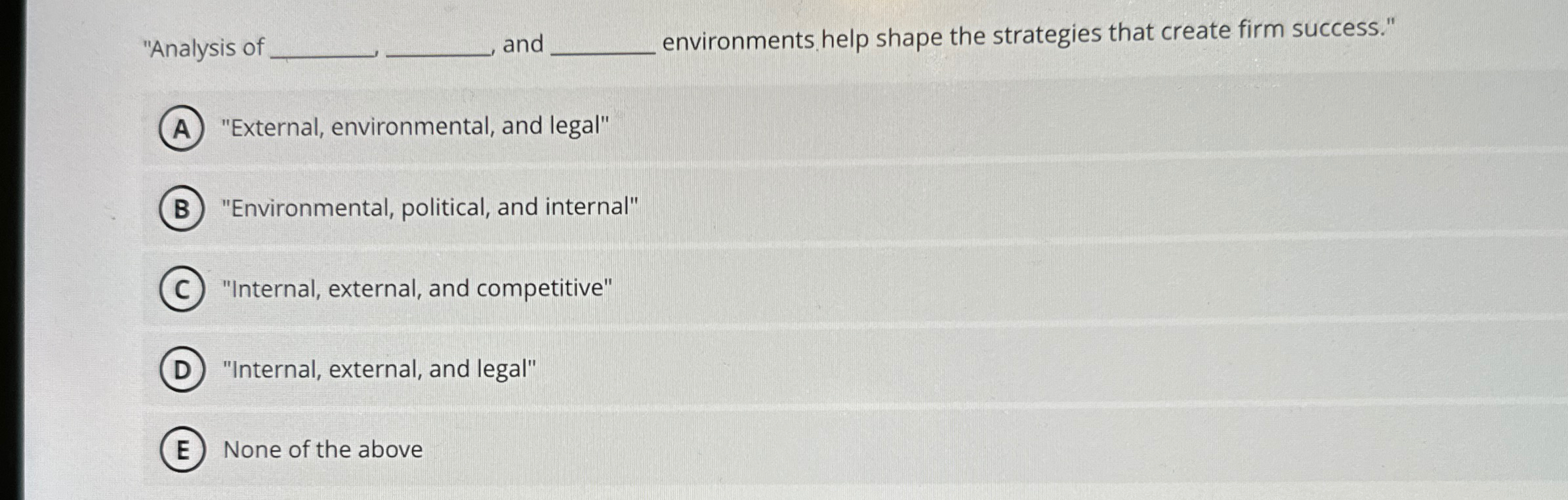 Solved "Analysis of q, , ﻿and ﻿environments help shape the | Chegg.com