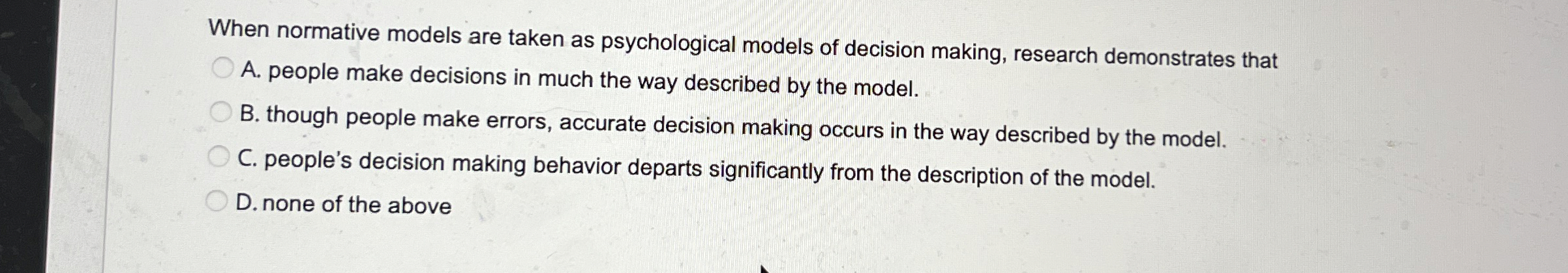Solved When normative models are taken as psychological | Chegg.com