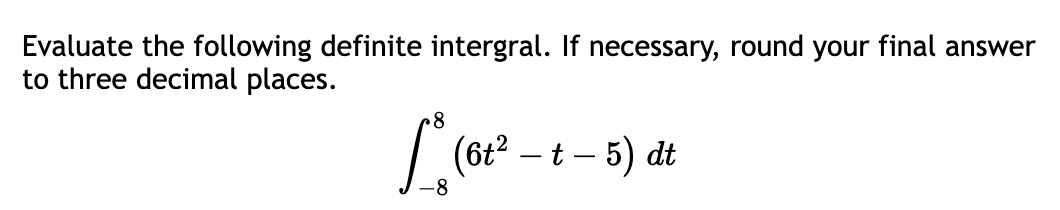 Solved Evaluate The Following Definite Intergral If