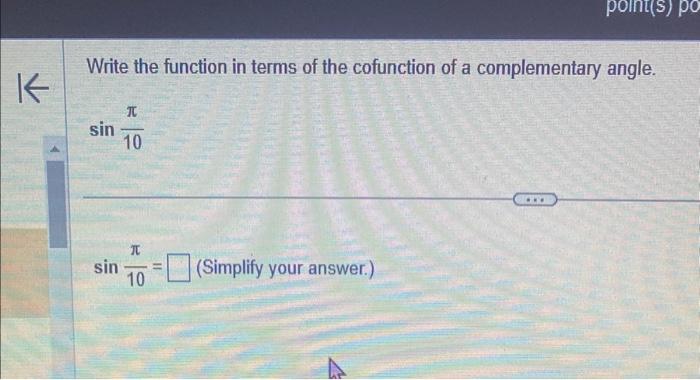 Solved Write the function in terms of the cofunction of a | Chegg.com