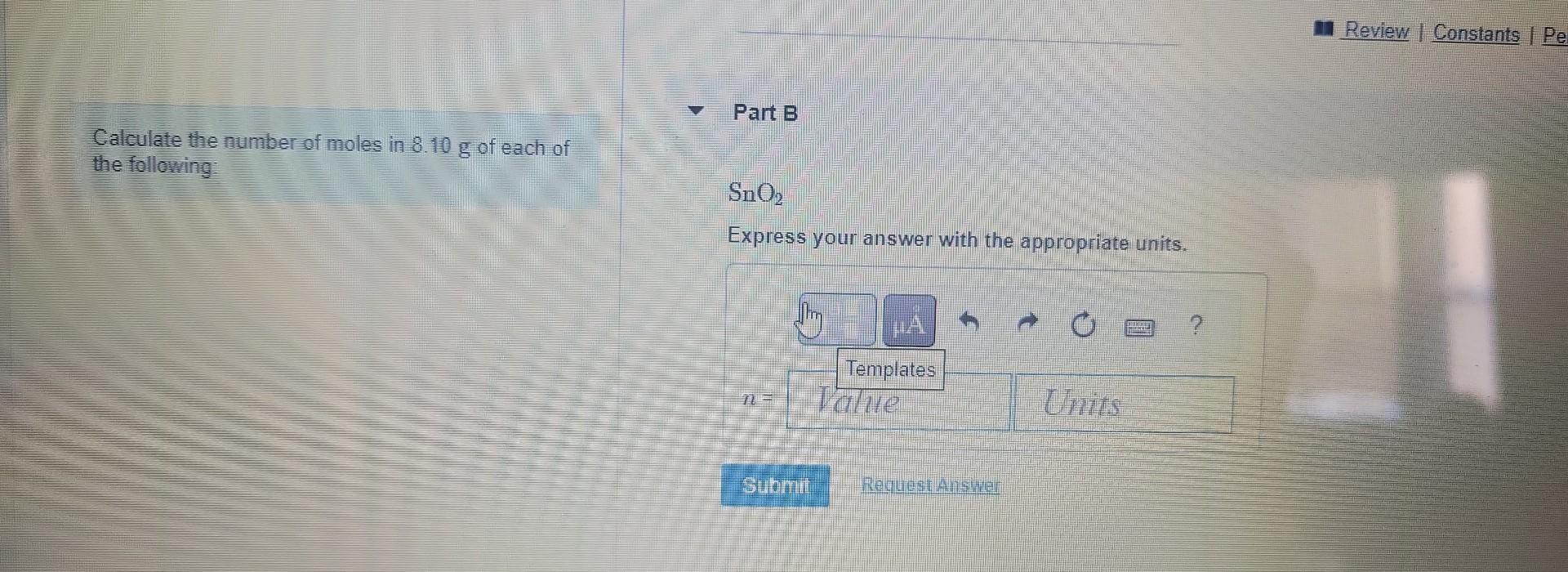 Solved Part B Calculate the number of moles in 8.10 g of | Chegg.com