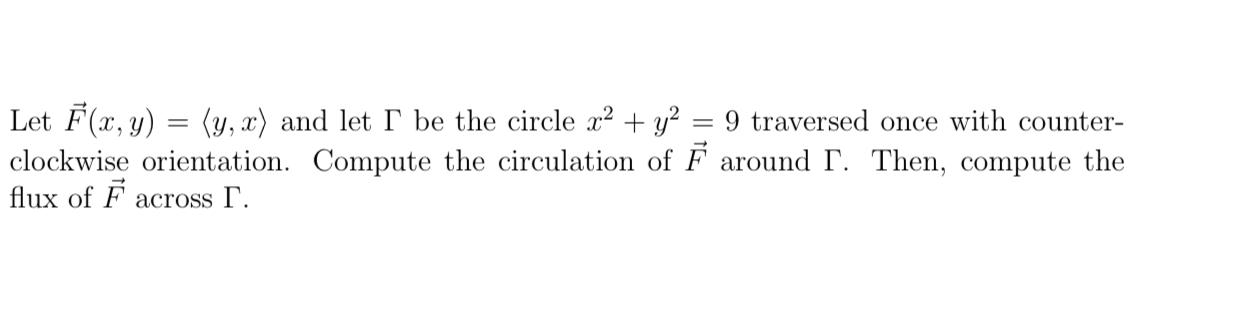 Solved Let vec(F)(x,y)=(:y,x:) ﻿and let Γ ﻿be the circle | Chegg.com