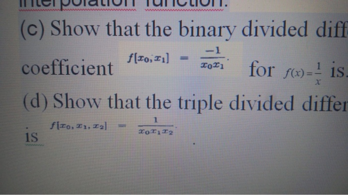(c) Show that the binary divided diff f[10; 21) | Chegg.com