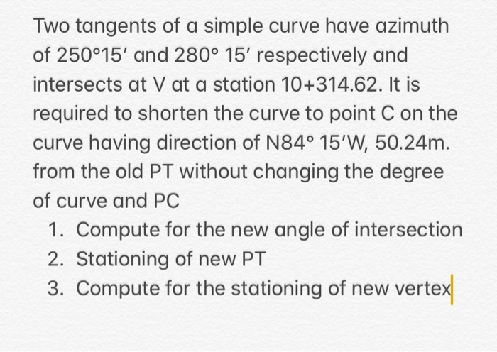 Two tangents of a simple curve have azimuth of | Chegg.com
