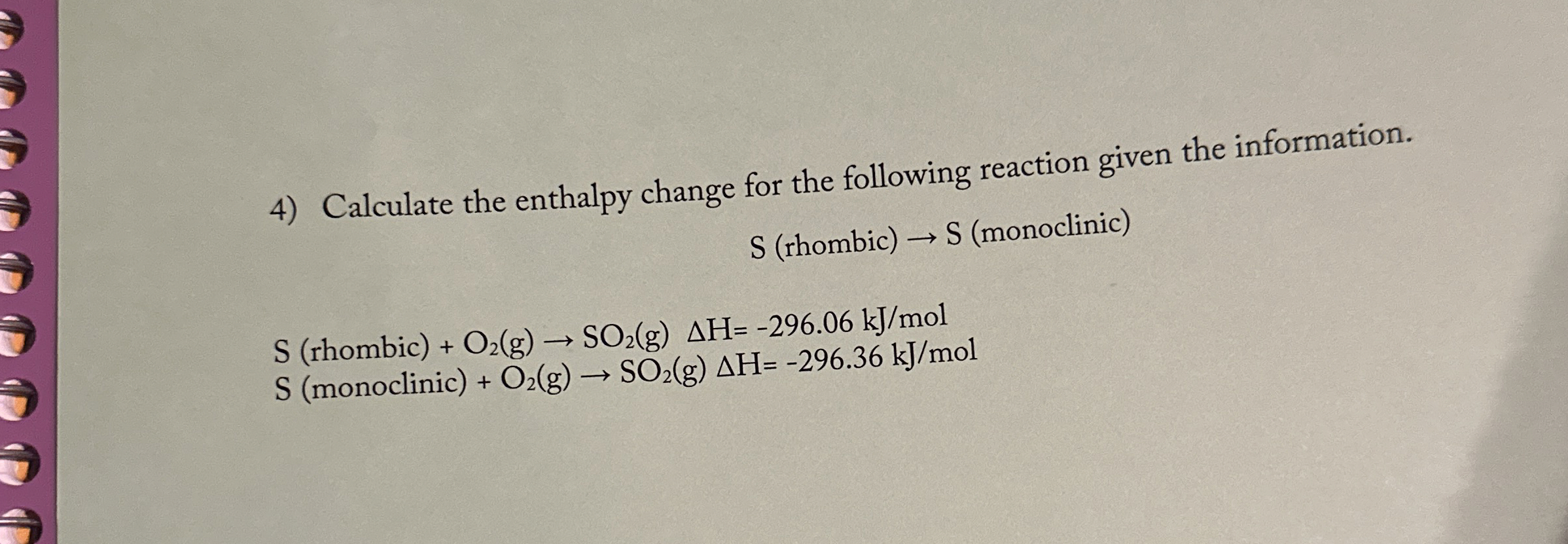 Solved Calculate the enthalpy change for the following | Chegg.com