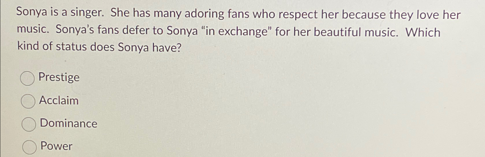 Solved Sonya is a singer. ﻿She has many adoring fans who | Chegg.com