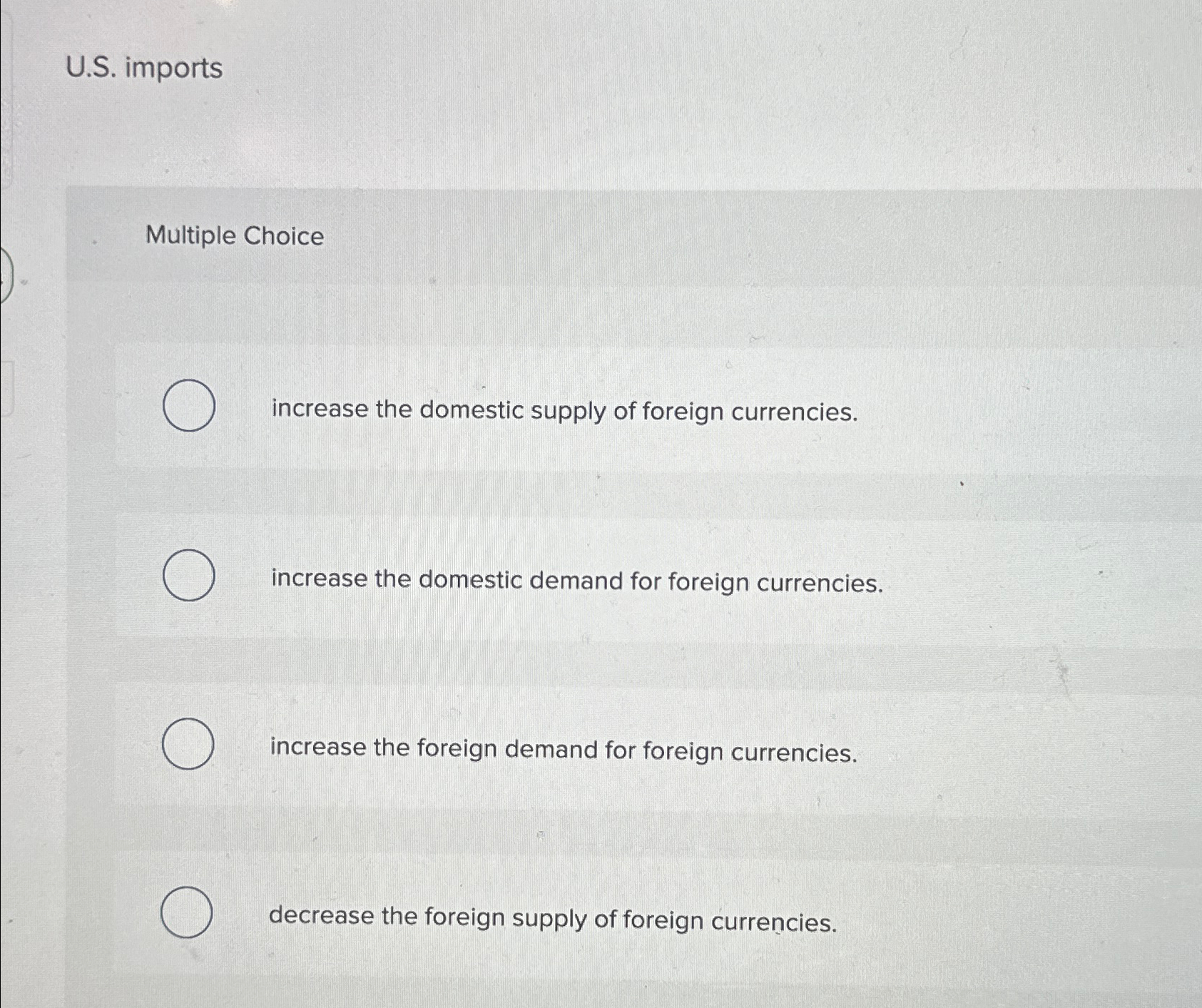Solved U.S. ﻿importsMultiple Choiceincrease the domestic | Chegg.com