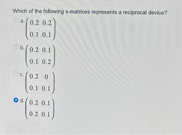 Solved Which of the following s-matrices represents a | Chegg.com