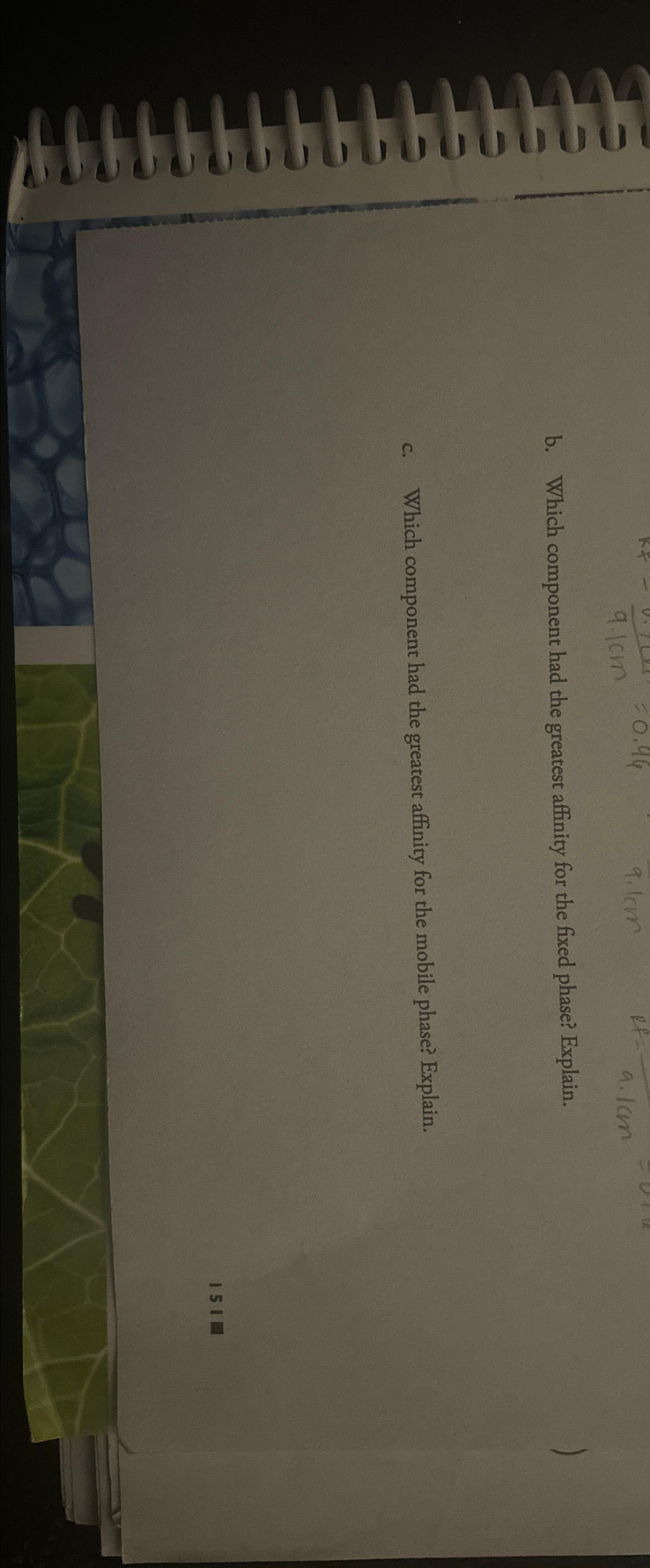 Solved b. ﻿Which component had the greatest affinity for the | Chegg.com