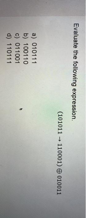 Solved Evaluate the following expression. (101011 - 110001) | Chegg.com