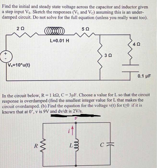 Solved Find the initial and steady state voltage across the | Chegg.com
