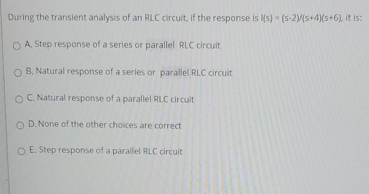 Solved During the transient analysis of an RLC circuit, if | Chegg.com