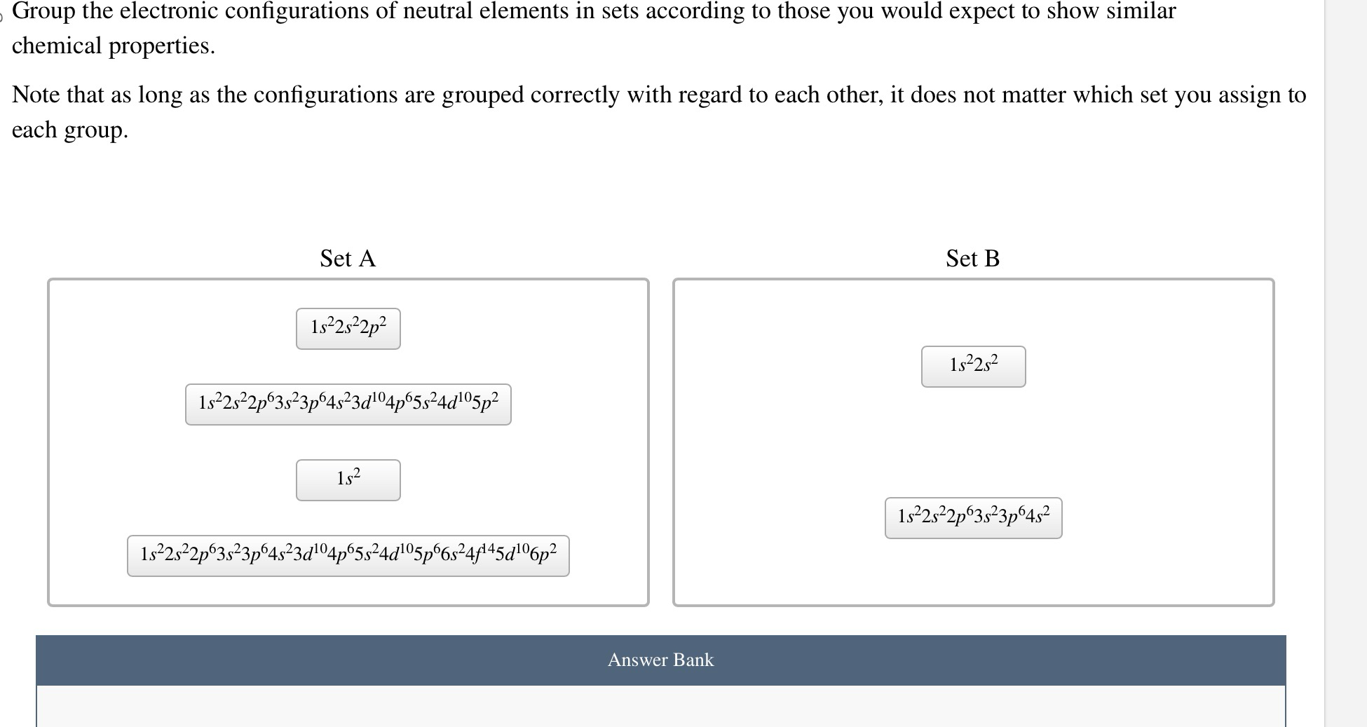Solved Group the electronic configurations of neutral | Chegg.com