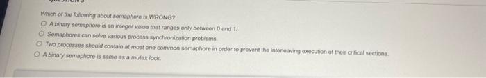 Solved Which of the following about semaphore is WFONG? A | Chegg.com