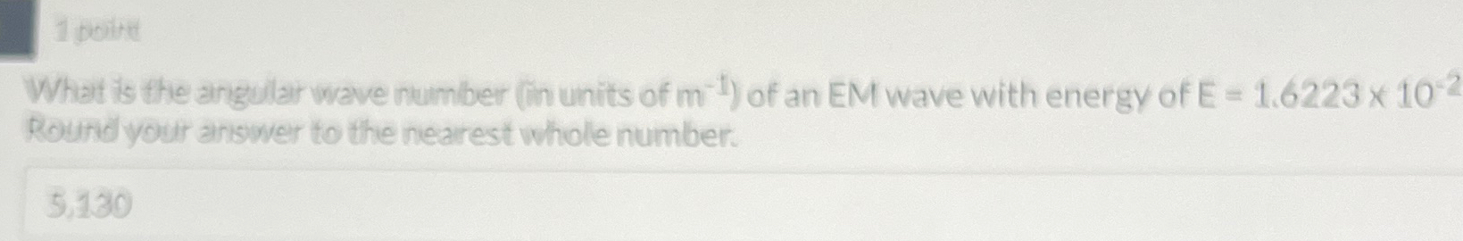 Solved What is the angular wave number (in units of m-1 ) | Chegg.com
