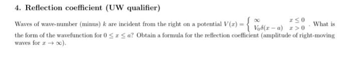 Solved 4. Reflection coefficient (UW qualifier) Waves of | Chegg.com
