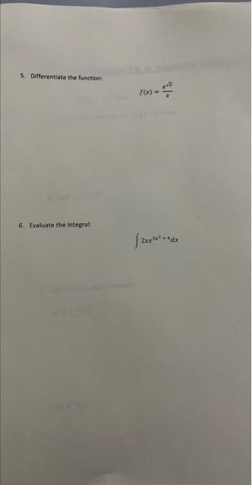 Solved 5. Differentiate the function: f(x)=xex 6. Evaluate | Chegg.com