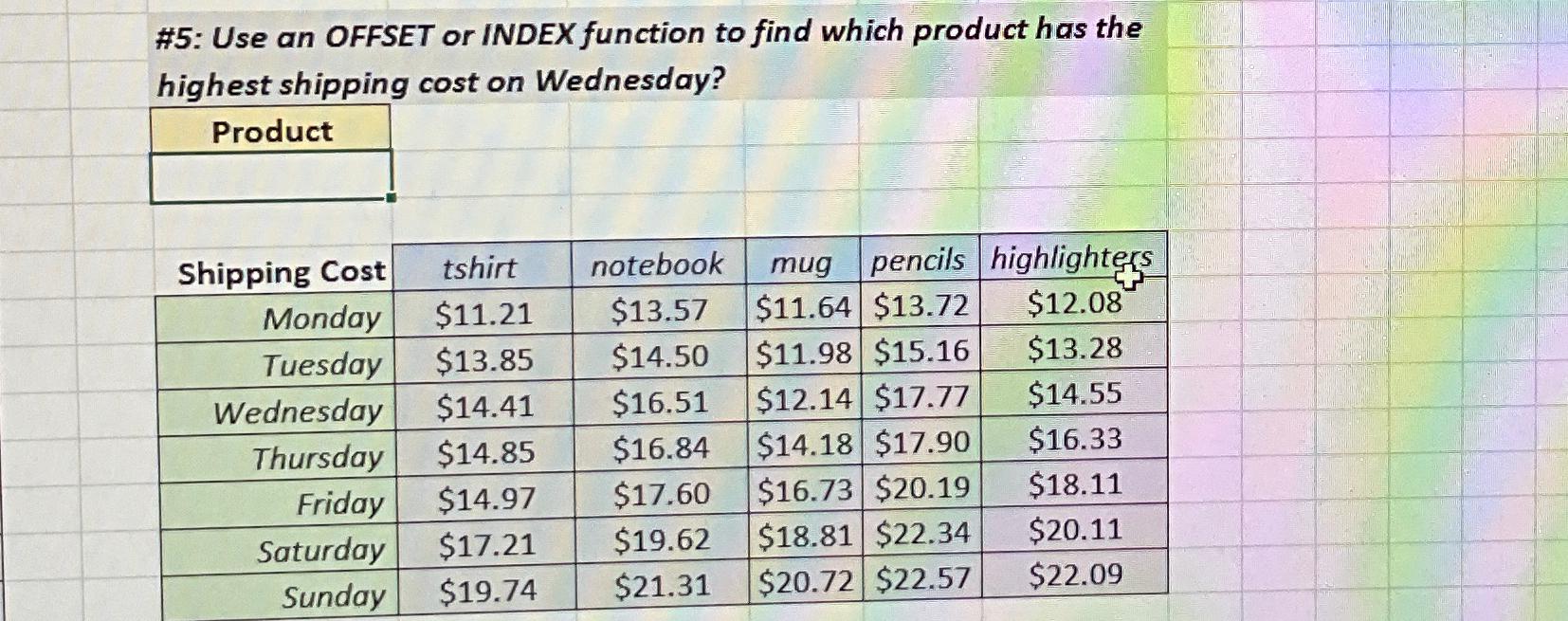 Solved #5: Use an OFFSET or INDEX function to find which | Chegg.com