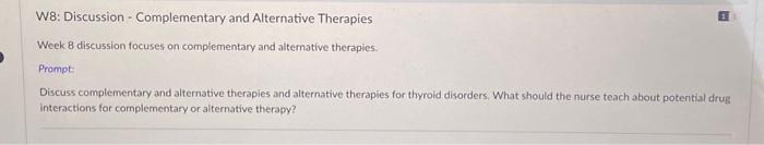 Solved W8: Discussion - Complementary and Alternative | Chegg.com