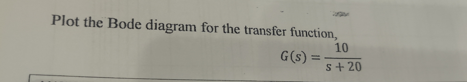 Solved Plot the Bode diagram for the transfer | Chegg.com