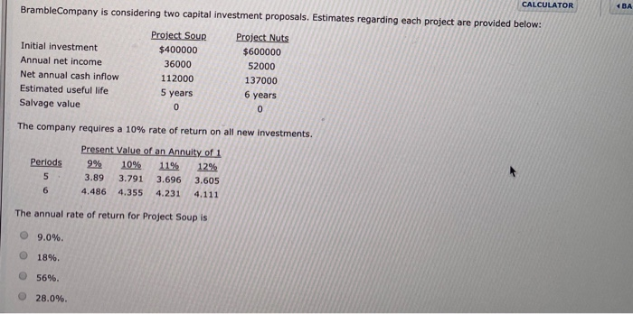 Solved CALCULATOR BrambleCompany is considering two capital | Chegg.com